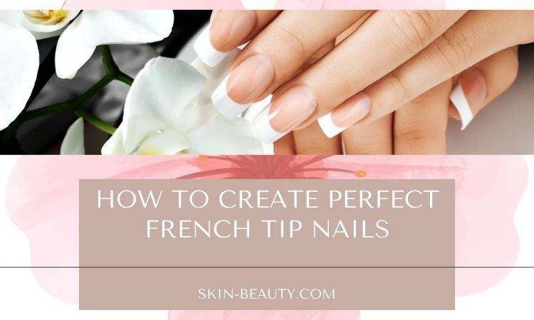 How to Create Perfect French Tips Nails in No Time | Nail Art Tutorial ...