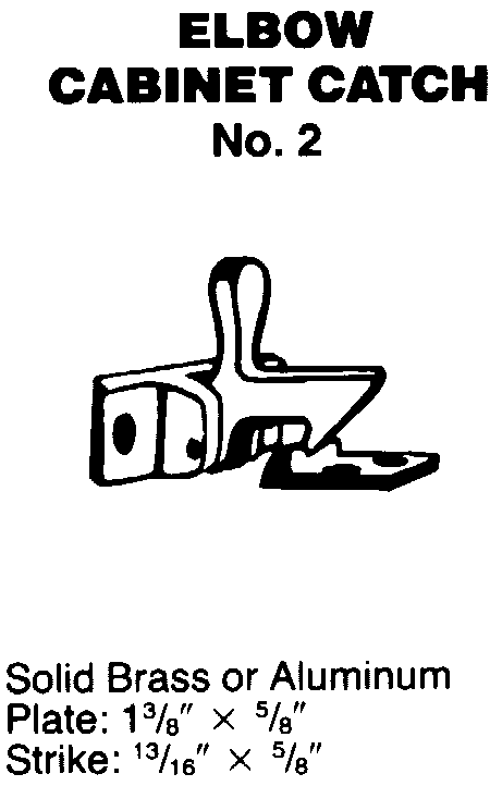 Ives No. 2 Elbow Catch