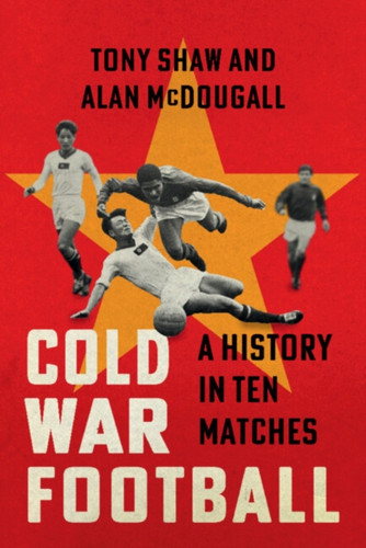 Cold War Football - The Guardian Bookshop