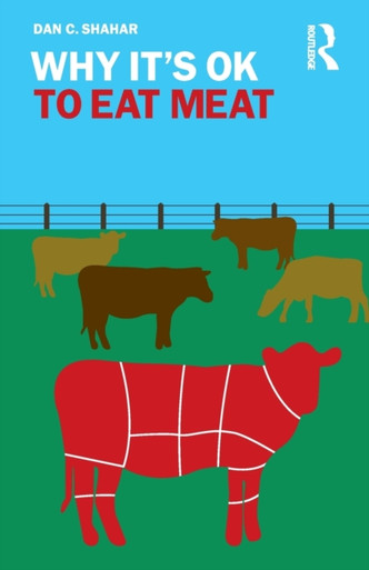Why It's OK to Eat Meat - The Guardian Bookshop
