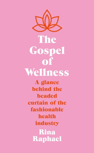 The Gospel of Wellness - The Guardian Bookshop