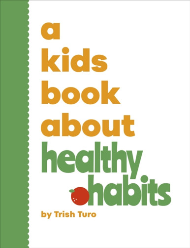 A Kids Book About Healthy Habits - The Guardian Bookshop