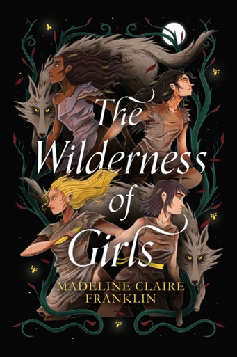 The Wilderness of Girls - The Guardian Bookshop