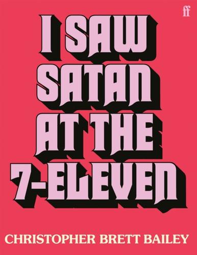 I Saw Satan at the 7-Eleven - The Guardian Bookshop