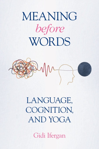 Meaning Before Words - The Guardian Bookshop