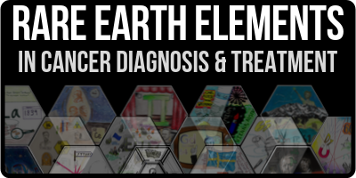 Rare Earth Elements in Cancer Diagnosis & Treatment - Nanografi ...