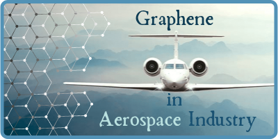 Graphene's Use in the Aerospace Industry - Nanografi Advanced Materials