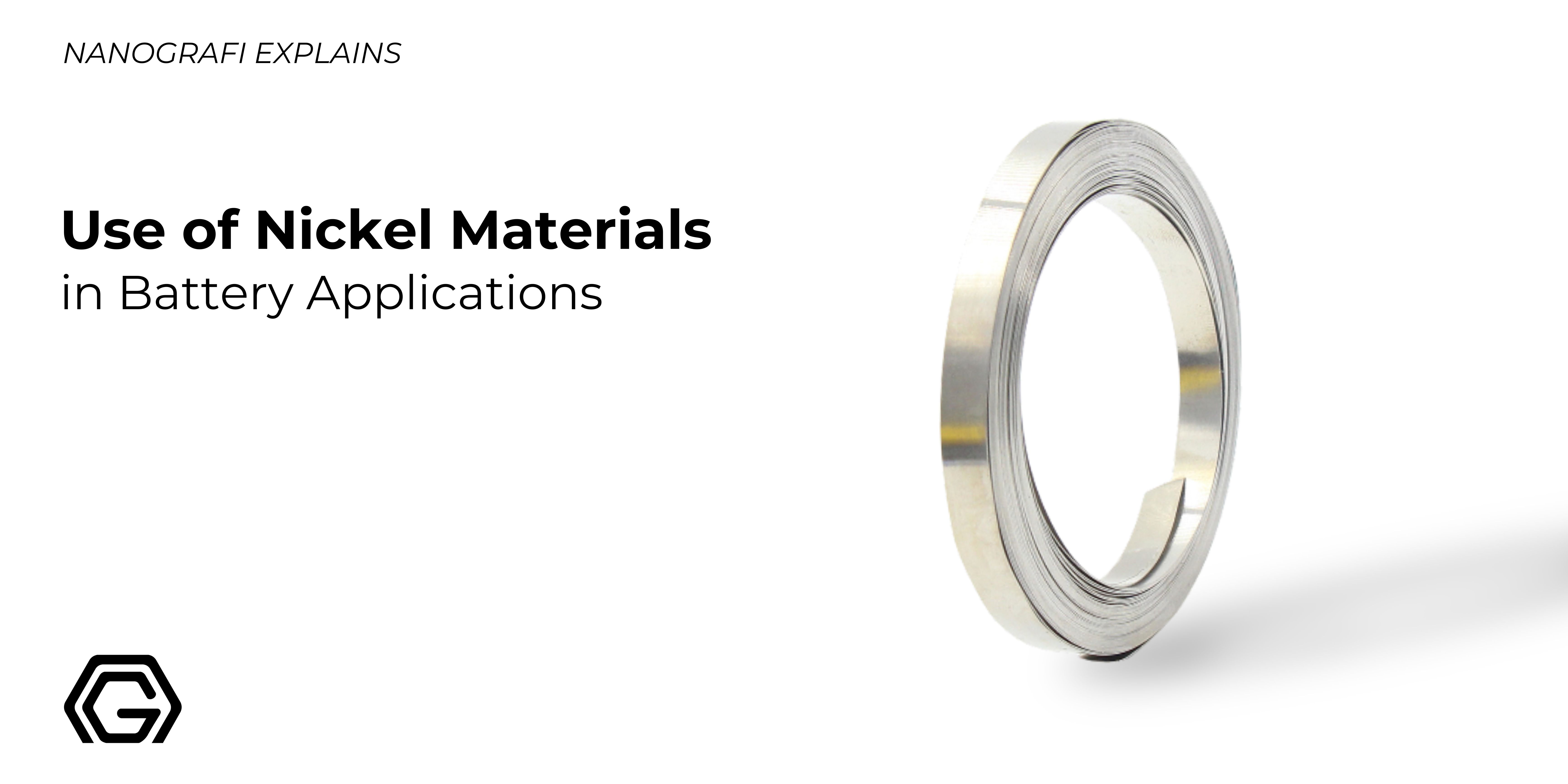 Use of Nickel Materials in Battery Applications - Nanografi Nano Technology
