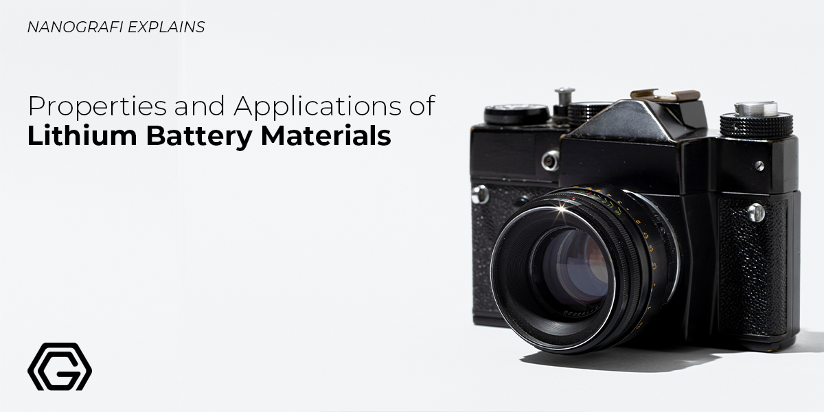 Properties and Applications of Lithium Battery Materials - Nanografi ...