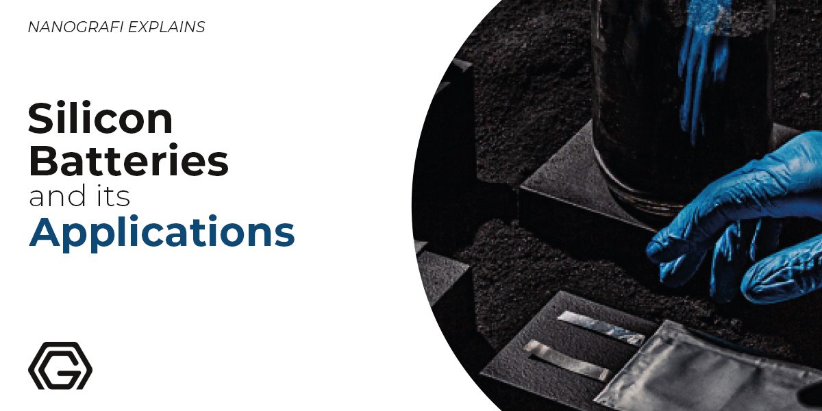 Silicon Battery Applications - Nanografi Advanced Materials