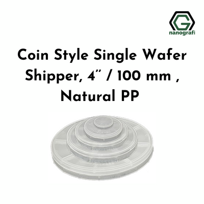 Coin Style Single Wafer Shipper, 4’’ / 100 mm , Natural PP - Nanografi ...