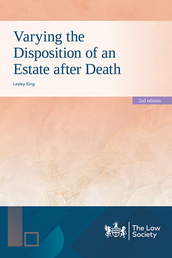 Varying the Disposition of an Estate after Death - Law Society Bookshop