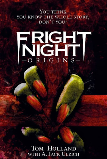 Fright Night Origins, Hardcover (Autographed by Tom Holland and A. Jack ...