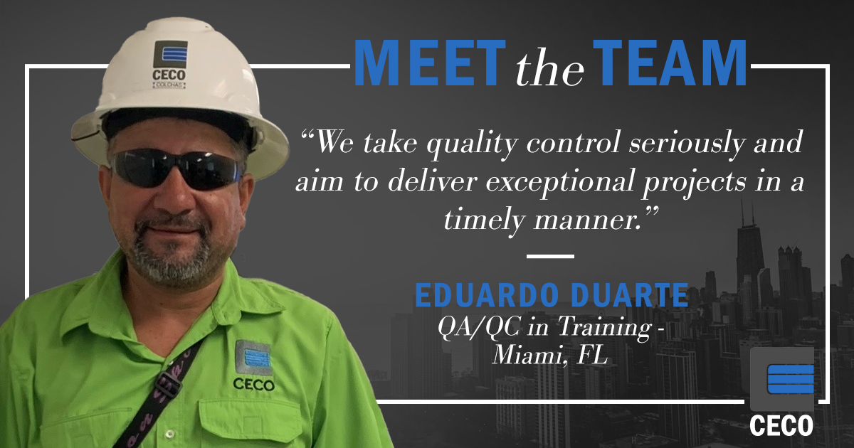 MEET THE TEAM: EDUARDO DUARTE, QA/QC IN TRAINING - Ceco Concrete Construction