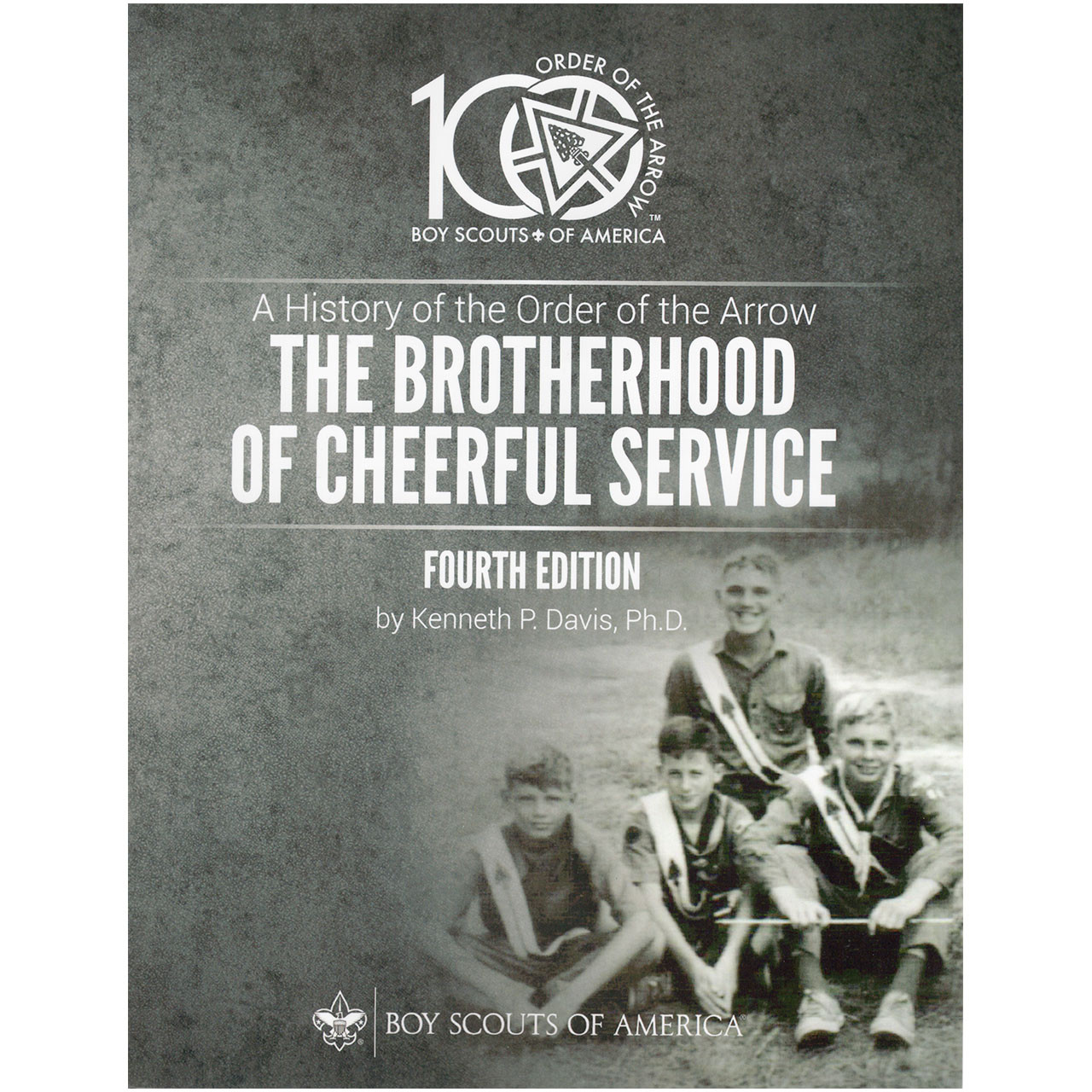 OA - Book - A History of the Order of the Arrow - 2015 Update - OA Trading Post