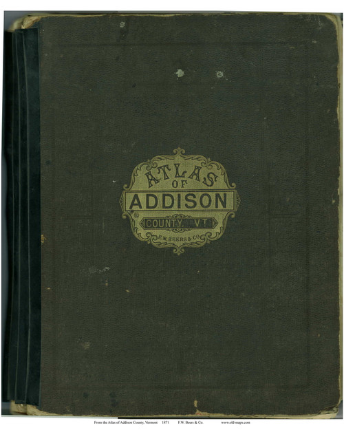 Cover - Atlas of Addison County, Vermont 1871 Reprint - Addison Co. 0 ...