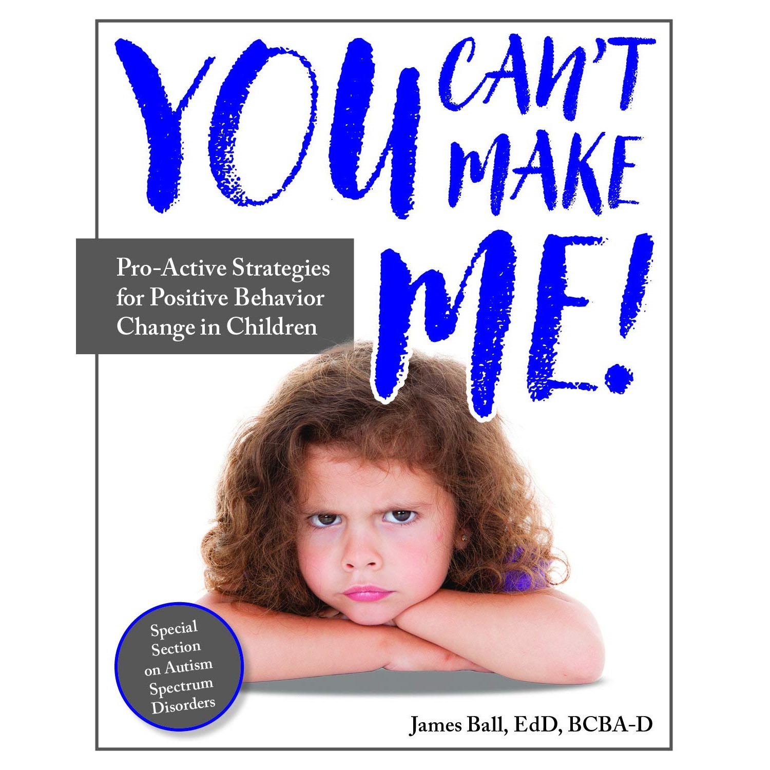 You Can’t Make Me! Pro-Active Strategies for Positive Behavior Change ...