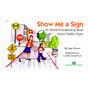 Show Me A Sign Interactive Reading Book | National Autism Resources