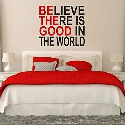 Believe There Is Good In The World Vinyl Wall Decal | Custom Vinyl Decor