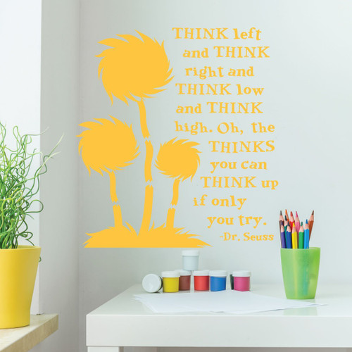 Dr. Seuss Quote 'Think Left And Think Right'