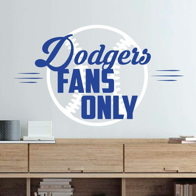 Dodgers Fans Only Wall Decal - Custom Vinyl Decor