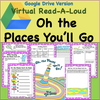 Virtual Read-A-Loud- Oh the Places You'll Go- Digital Version