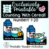 Exclusively Printable-Counting With Cereal, Numbers 1-20 Distance Learning