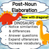 Post-Noun Elaboration: Dinosaurs & Dragons, speech lessons, speech ...