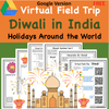 Digital Version -Holidays Around the World Virtual Field Trip- Diwali