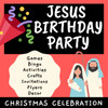 Jesus Birthday Party | Complete Christmas Party Package - Amped Up Learning