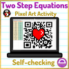 Valentine's Day Solving Two Step Equations Pixel Art Activity Google Sheets