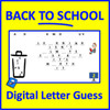 Back to School Digital Letter Guess