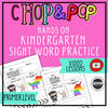 Chop and Pop Hands on Kindergarten Primer Sight Word Practice