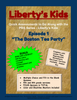 Liberty's Kids - Episode 1 - "The Boston Tea Party" - Amped Up Learning