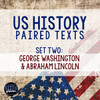 US History Paired Texts: George Washington and Abraham Lincoln - Amped ...