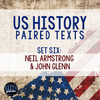 US History Paired Texts: Neil Armstrong and John Glenn - Amped Up Learning