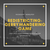 Redistricting-Gerrymandering Game - Amped Up Learning