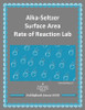Alka-Seltzer Surface Area Rate of Reaction Lab