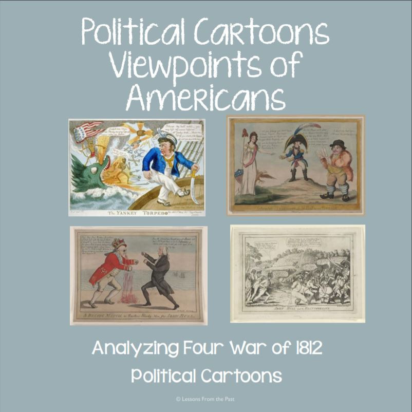 War of 1812 Political Cartoons-Viewpoints of Americans - Amped Up Learning
