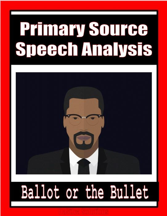 Ballot or the Bullet: Primary Source Speech Analysis & Follow-up Activities