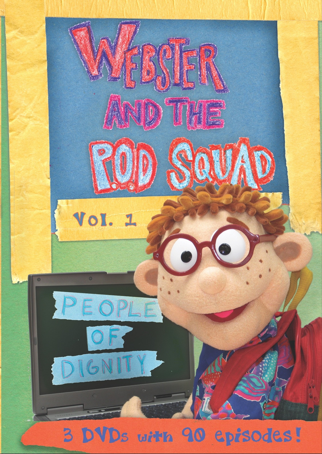 Webster and the P.O.D. Squad (Trustworthy - 5 episodes)