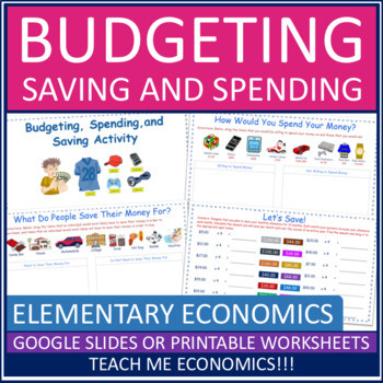Budgeting, Spending, and Saving for Elementary Economics Personal Finance
