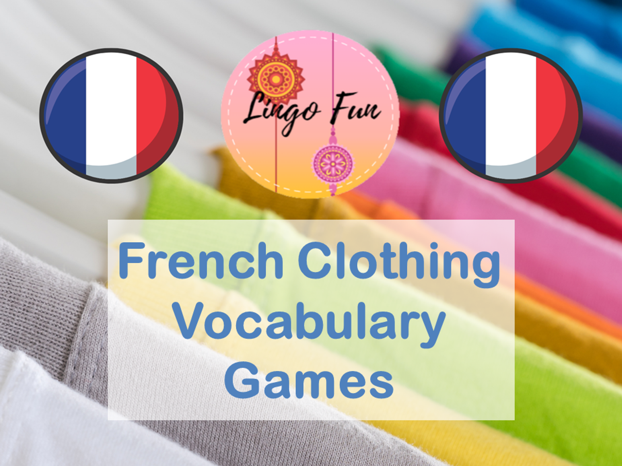 French Clothes Vocabulary Dice Games and Board Game