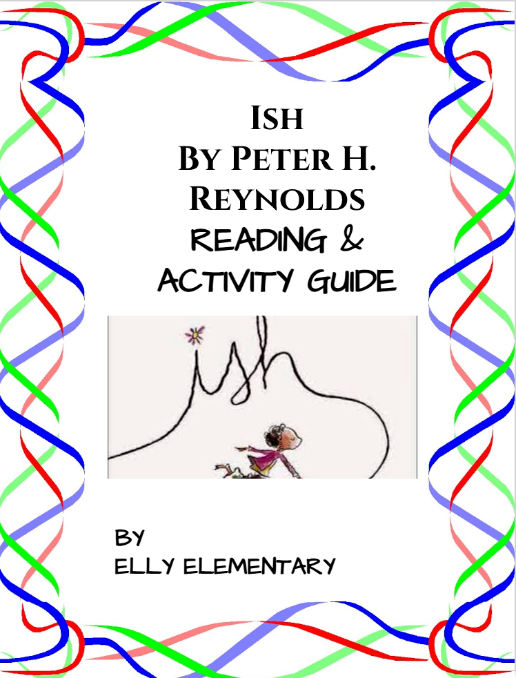 ISH BY PETER H. REYNOLDS READING & ACTIVITY PACKET - Amped Up Learning