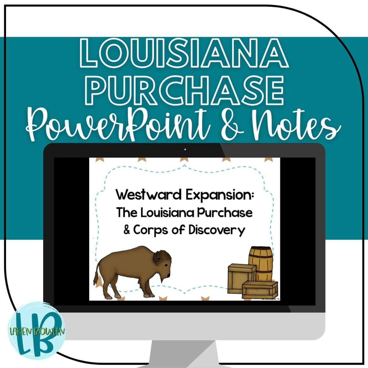 Louisiana Purchase PowerPoint and Notes