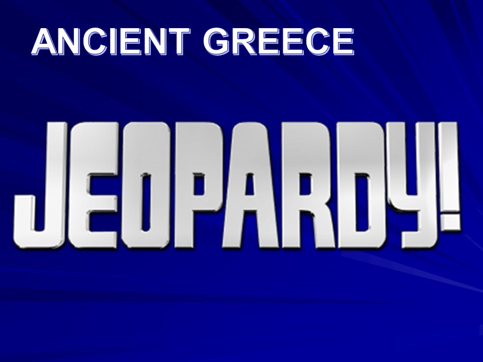 Ancient Greece Jeopardy Review Game - Amped Up Learning