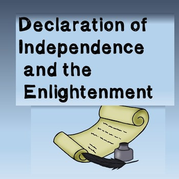 Declaration of Independence and the Enlightenment - Amped Up Learning