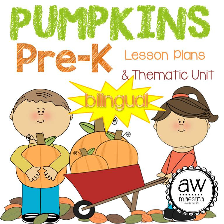 Pumpkins Thematic Unit & Lesson Plans Pre-K, Spanish English Bilingual ...