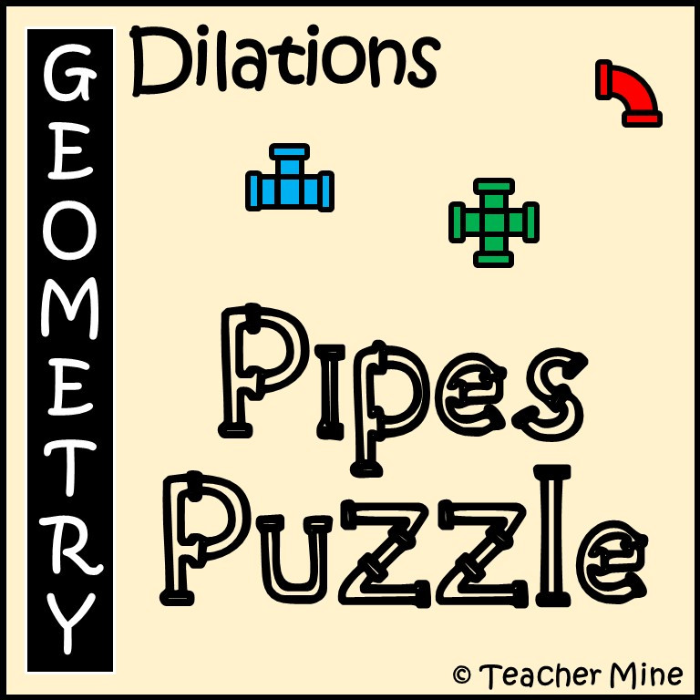 Dilations - Pipes Puzzle Activity
