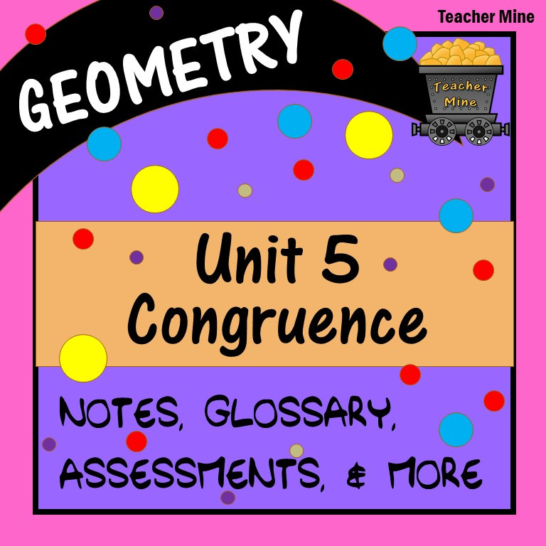 Congruence (Geometry - Unit 5)